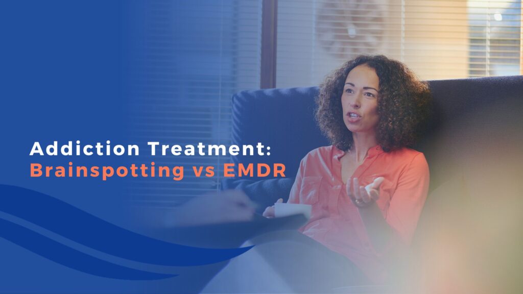 Addiction Treatment Brainspotting Vs Emdr
